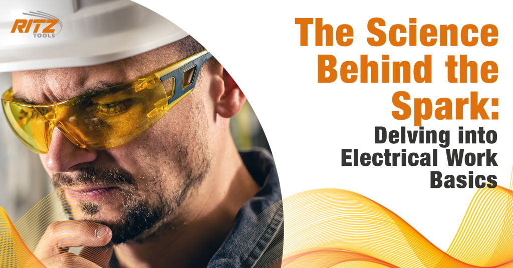 The Science Behind the Spark: Delving into Electrical Work Basics